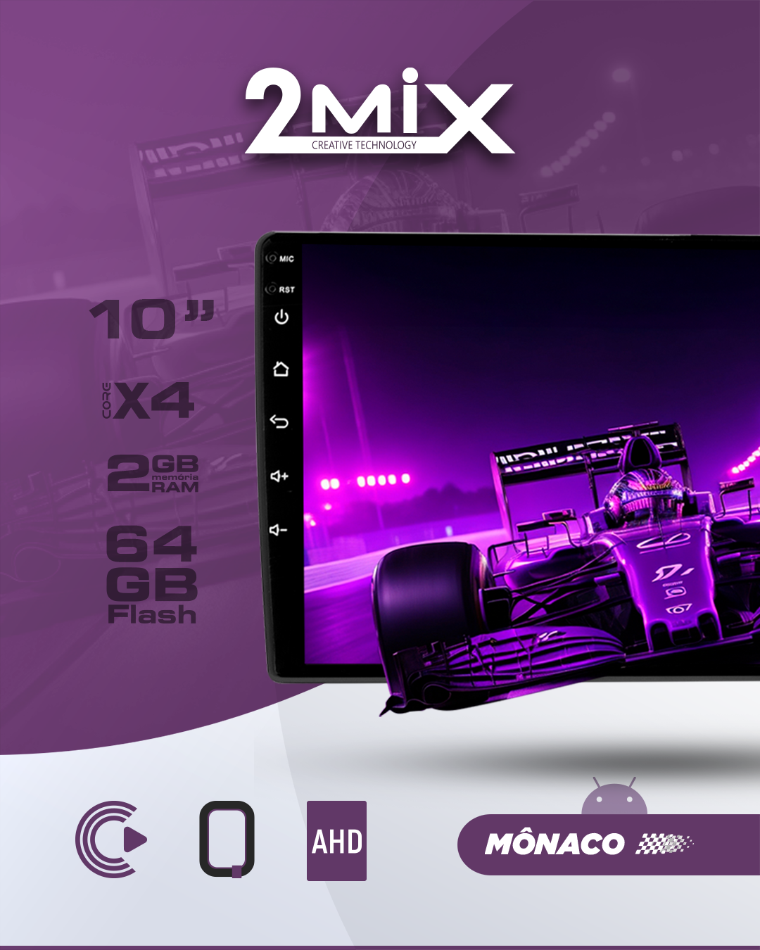 CENTRAL MULTIMIDIA 2MIX ANDROID 10" MÔNACO - 2 MiX